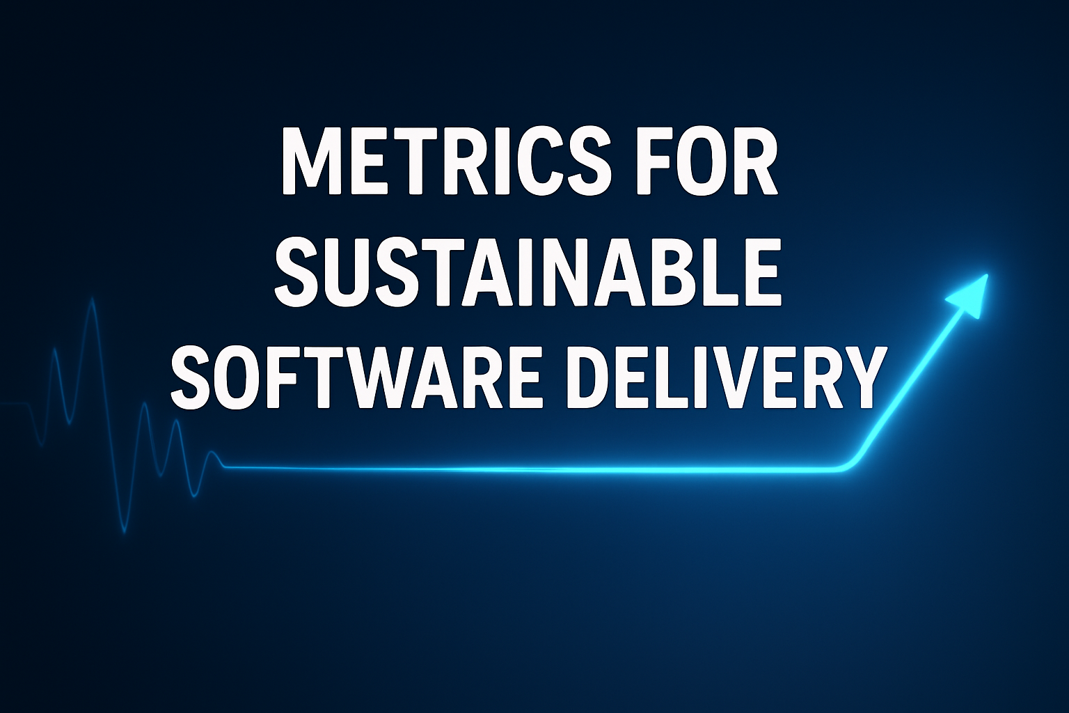 Metrics for Sustainable Software Delivery – Lee Campbell